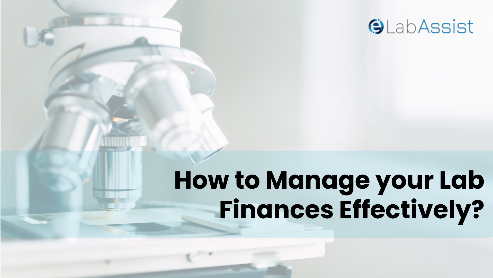 How to Manage your Lab Finances Effectively - eLAB Assist
