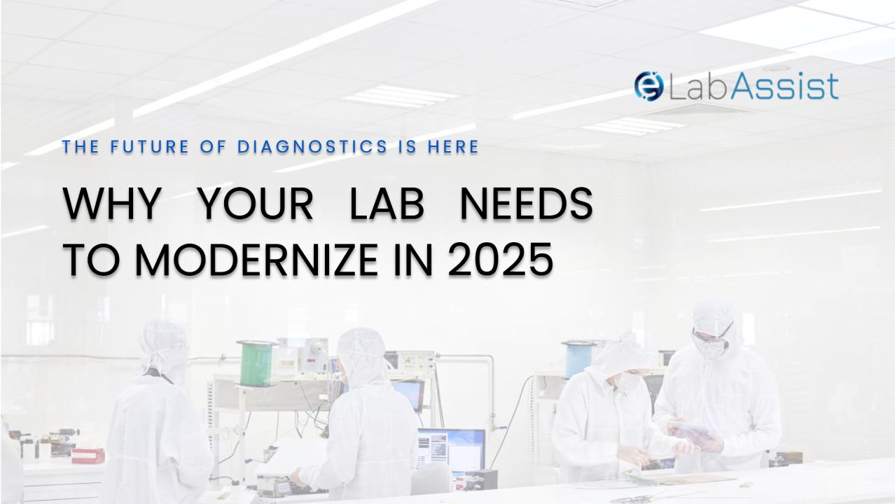 The Future of Diagnostics: Why Your Lab Needs to Modernize in 2025 ...